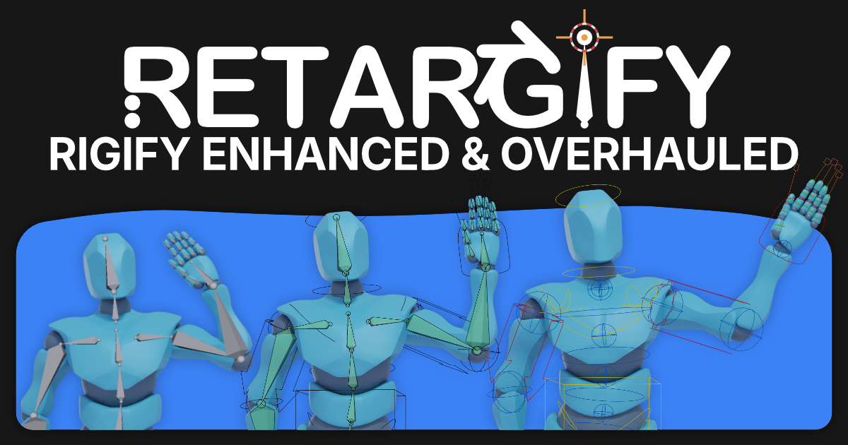 Retargify - Full Rigify Overhaul